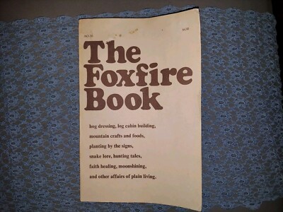 The Foxfire Book Vol. 1 by Eliot Wigginton 1972, Paperback ...
