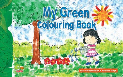 My Green Colouring Book by Bhawna Singh and Lata Vaidyanathan (2016 ...