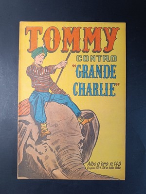 fumetto Albo d'Oro TOMMY contro Grande Charlie - numero 149 | eBay