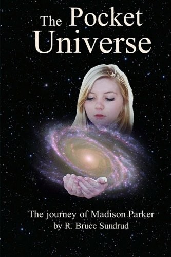THE POCKET UNIVERSE By R Bruce Sundrud **BRAND NEW** 9781475265248| eBay