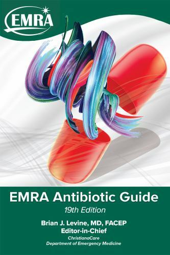 EMRA Antibiotic Guide, 19th Edition, Brian J. Levine, 9781929854554| eBay