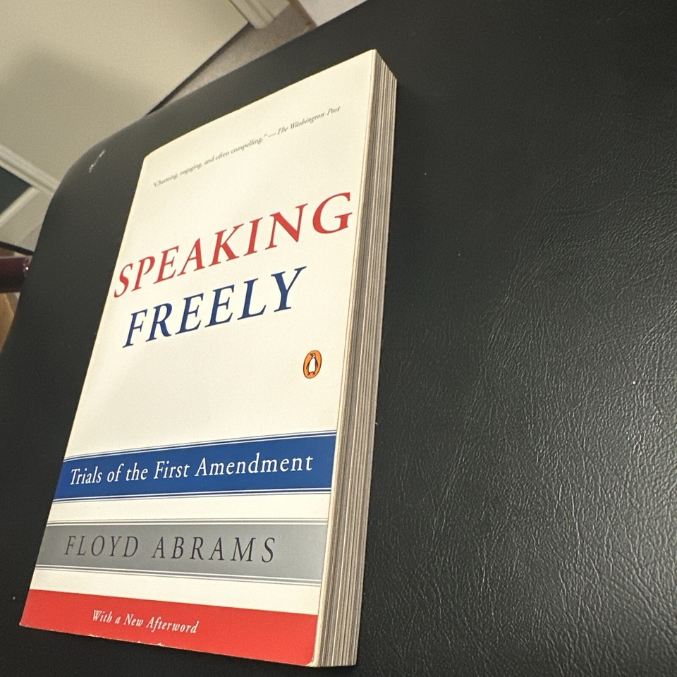 Floyd Abrams Signed Speaking Freely : Trials of the First Amendment ...