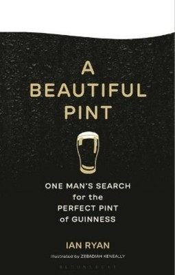 Ian Ryan A Beautiful Pint (Relié) | eBay