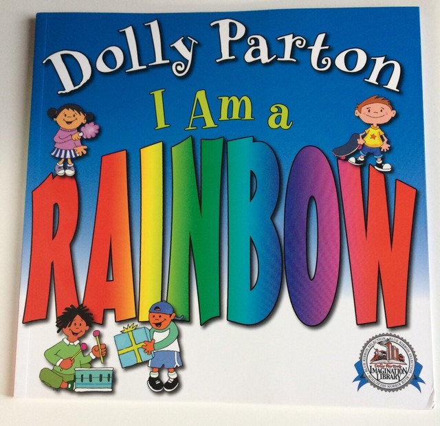 I Am a Rainbow Dolly Parton Childrens Book From The Imagination Library ...