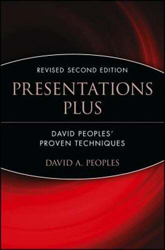 Presentations Plus: David Peoples' Proven Techniques by David A Peoples ...