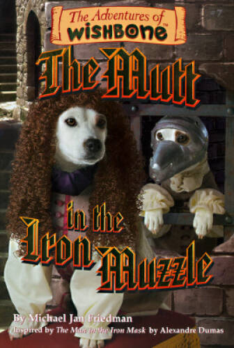 The Mutt in the Iron Muzzle (Adventures of Wishbone) - Paperback - GOOD ...