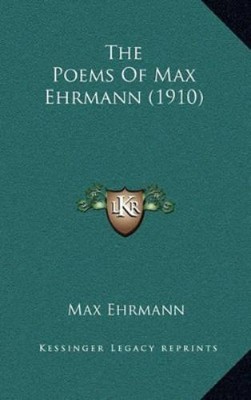 Max Ehrmann The Poems Of Max Ehrmann (1910) (Relié) | eBay