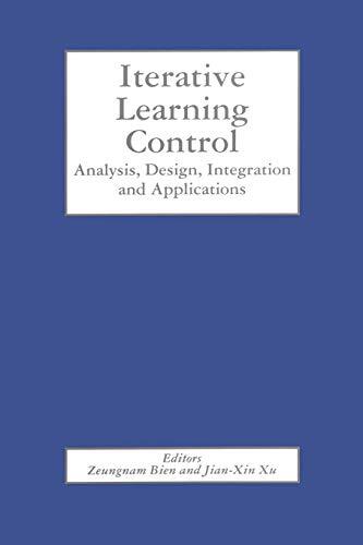 Iterative Learning Control : Analysis, Design, Integration and Applications 9781461375753| eBay