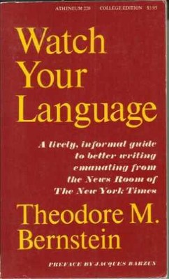 Watch Your Language: a - Paperback, by Bernstein Theodore M ...