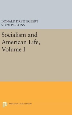 Socialism and American Life, Hardcover by Egbert, Donald Drew; Bassett ...