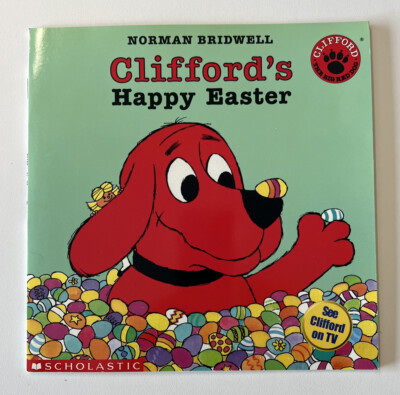 1994 Clifford’s Happy Easter By Norman Bridwell First Scholastic ...