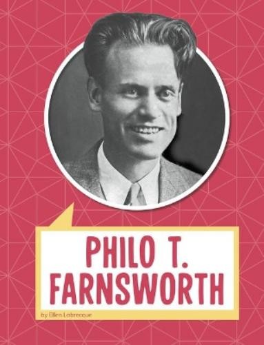 Ellen Labrecque Philo T. Farnsworth (Hardback) Biographies (UK IMPORT ...