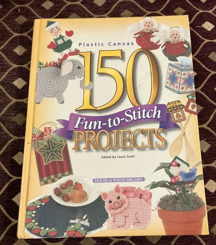 Plastic Canvas 150 Fun-To-Stitch Projects Book Crafts edited by Laura ...