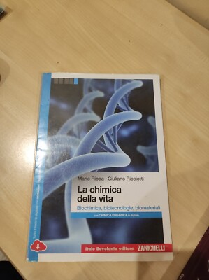 La chimica della vita, Mario Rippa Giuliano Ricciotti, Zanichelli | eBay
