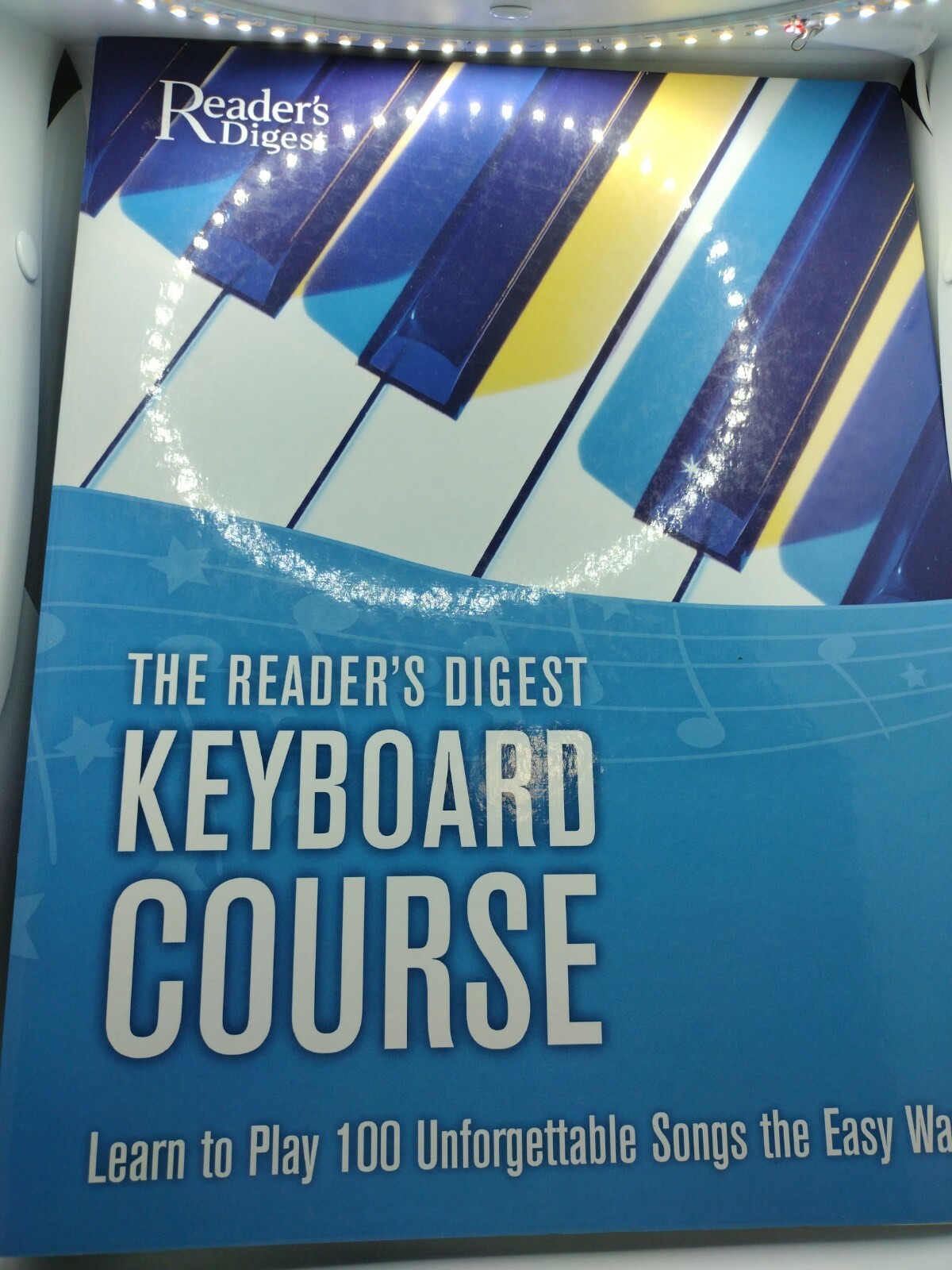 The Reader's Digest Keyboard Course : Learn to Play 100 Unforgettable ...