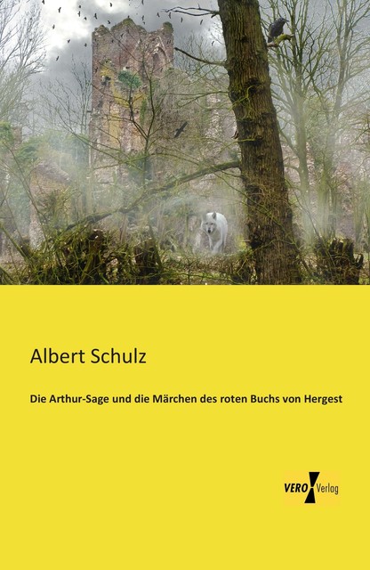 Die Arthur-Sage und die Märchen des Roten Buchs von Hergest von Albert Schulz (2019, Taschenbuch ...