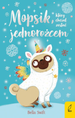 The Pug Who Wanted to Be a Unicorn - POLISH BOOK - POLISH BOOK | eBay