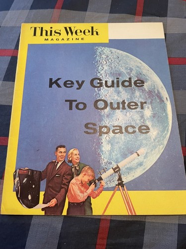 1958 This Week Magazine Key Guide To Outer Space Crossfield Kincheloe ...