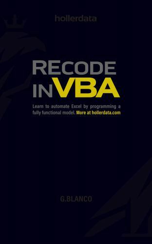 Recode In VBA: Learn to Automate Excel by programming a fully functional model. 9780578466521| eBay