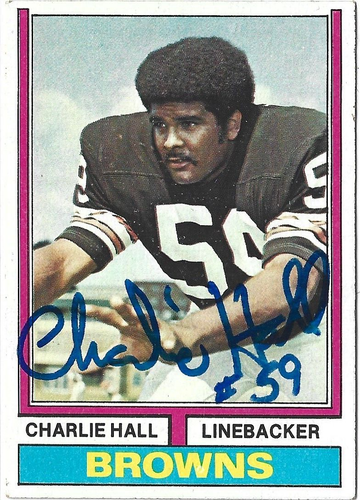 Charlie Hall 1974 Topps Autographed Football Card #403 Cleveland Browns ...
