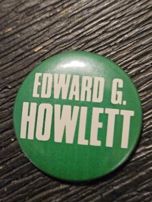 Vintage Edward G Howlett Political Pinback Button | eBay