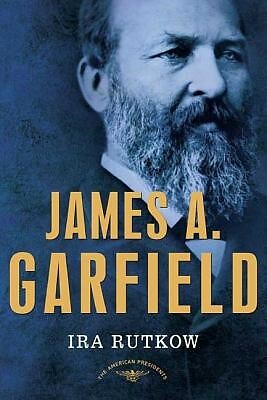 James A. Garfield: The American Presidents Series: The 20th Presi by ...