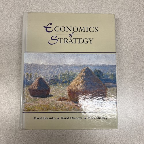 Economics of Strategy A by David Dranove, Mark Shanley and David ...