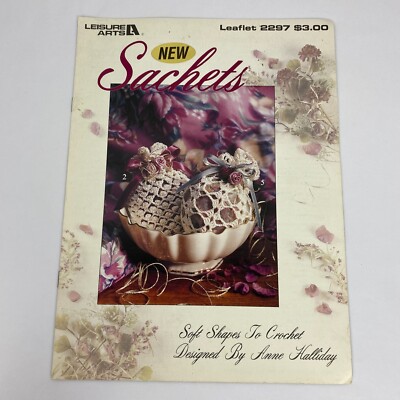 Sachets by Anne Halliday (Leisure Arts Leaflet 2297) - 6 Soft Shapes To ...