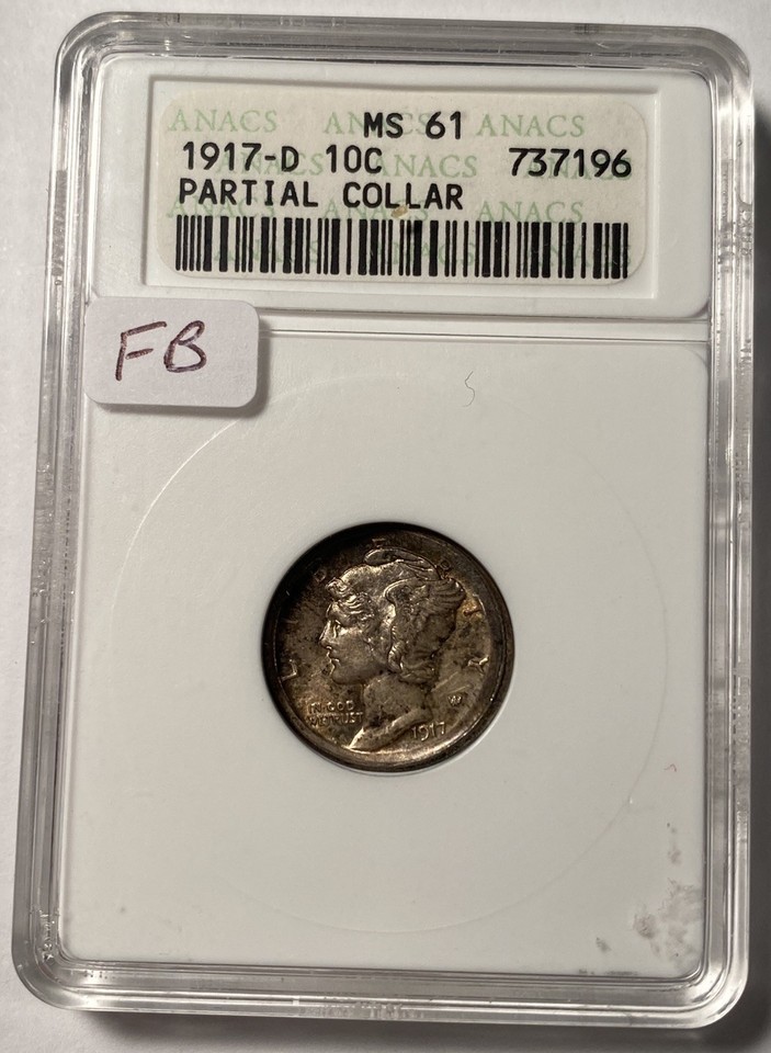 1917-D Mercury Dime ANACS MS61 Looks FB Mint Error Partial Collar Old ...