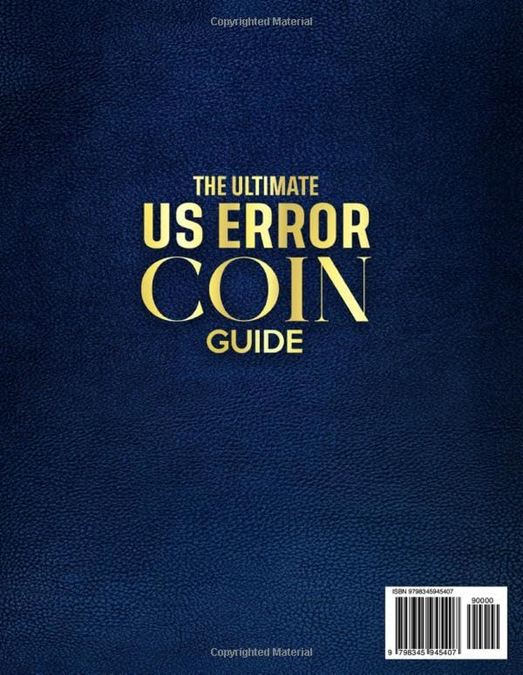 The Ultimate US Error Coin Guide: a Professional Handbook with Detailed ...