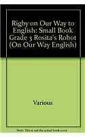 Rigby on Our Way to English: Small Book Grade 3 Rosita's Robot (On Our ...