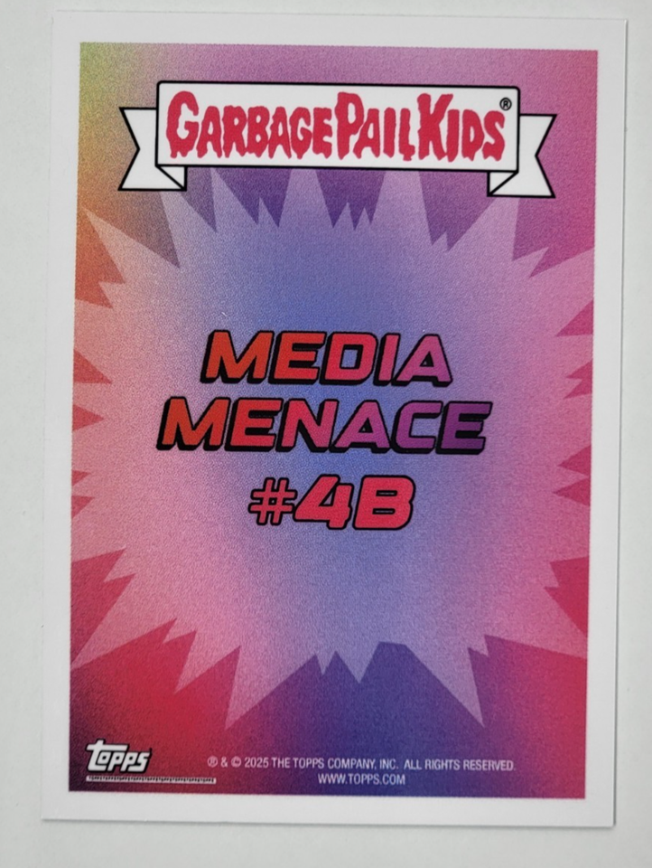2025 Topps Garbage Pail Kids- Media Menace- Ending Abraham- 4B- Short ...