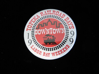 Vintage 1999 Topeka Railroad Days Pinback Button -- Kansas KS | eBay