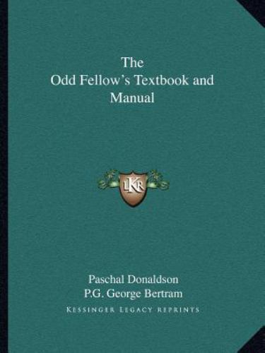 Odd Fellow's Textbook and Manual by Paschal Donaldson (2010, Trade ...