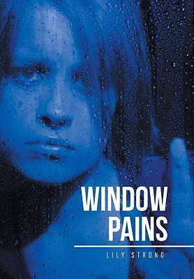 Window Pains by Lily Strong (Hardcover, 2016) for sale online | eBay