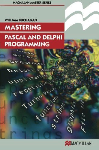 MASTERING PASCAL AND DELPHI PROGRAMMING (PALGRAVE MASTER By William J Buchanan 9780333730072 | eBay