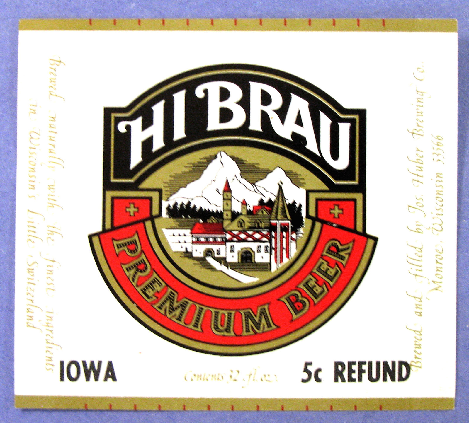 Jos Huber HI BRAU PREMIUM BEER label WI 32oz IOWA 5cent REFUND | eBay
