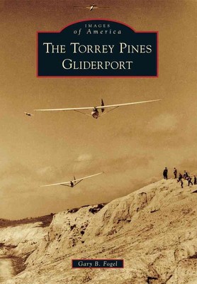 The Torrey Pines Gliderport by Gary B. Fogel (English) Paperback Book ...