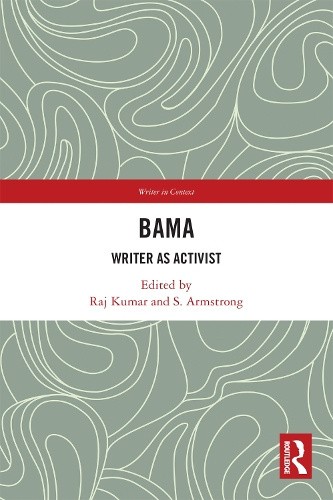 Bama: The Writer of a Counter Culture (Writer in Context) by Raj Kumar ...