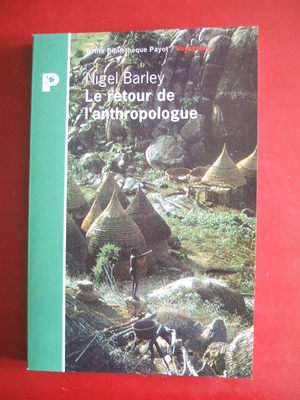 LE RETOUR DE L'ANTHROPOLOGUE : NIGEL BARLEY | eBay