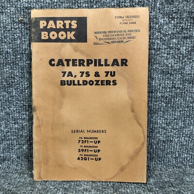 OEM Caterpillar 7A 7S 7U Bulldozers Parts Book CAT 72F1-UP 59F1-UP 42G1 ...