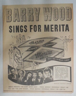Merita Bread Ad: The Barry Wood Radio Show ! from 1940's Size: 10 x 12 ...