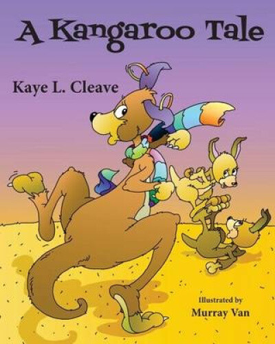 A Kangaroo Tale by Dr Kaye Lesley Cleave [Paperback] 9781533503428 ...