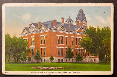 Larimer County Court House Fort Collins Colorado printed 1917 | eBay