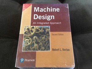 Machine Design: An Integrated Approach, 2E by Norton | eBay