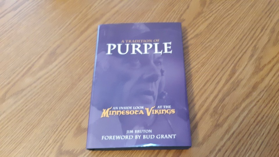 A Tradition of Purple: An Inside Look at the Minnesota Vikings Signed ...