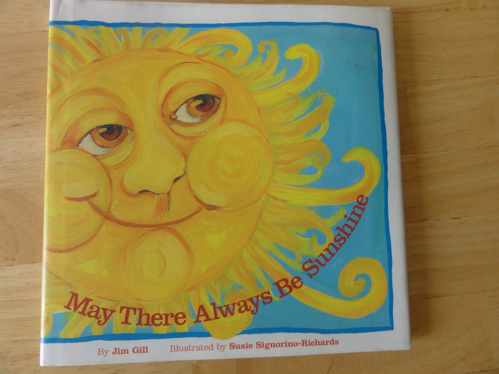 2001 - May There Always Be Sunshine, ****SIGNED by AUTHOR*****, 1st Ed ...