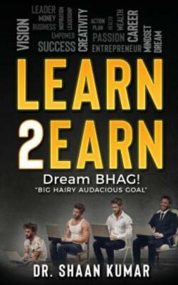 Learn2earn: Dream Bhag Big Hairy Audacious Goal 9781461116011| eBay