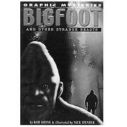 Bigfoot and Other Strange Beasts by Rob Shone (2006, Trade Paperback ...