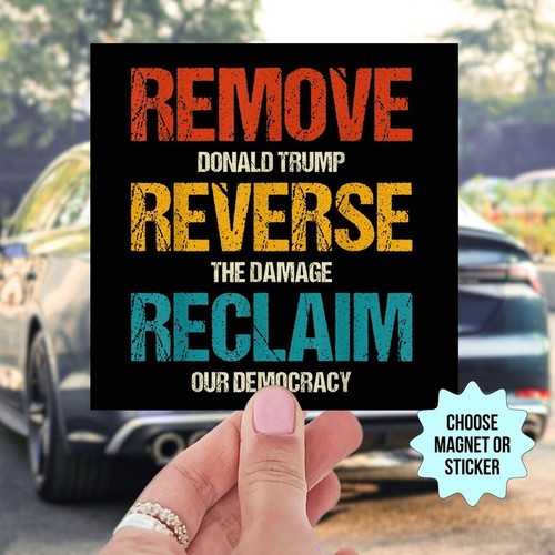 Remove Reverse Reclaim Car Magnet & Bumper Sticker Anti Fascist | eBay